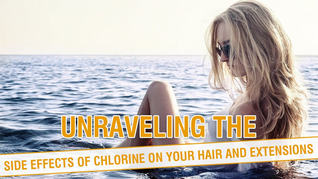 Unraveling the Side Effects of Chlorine on Your Hair and Extensions ...